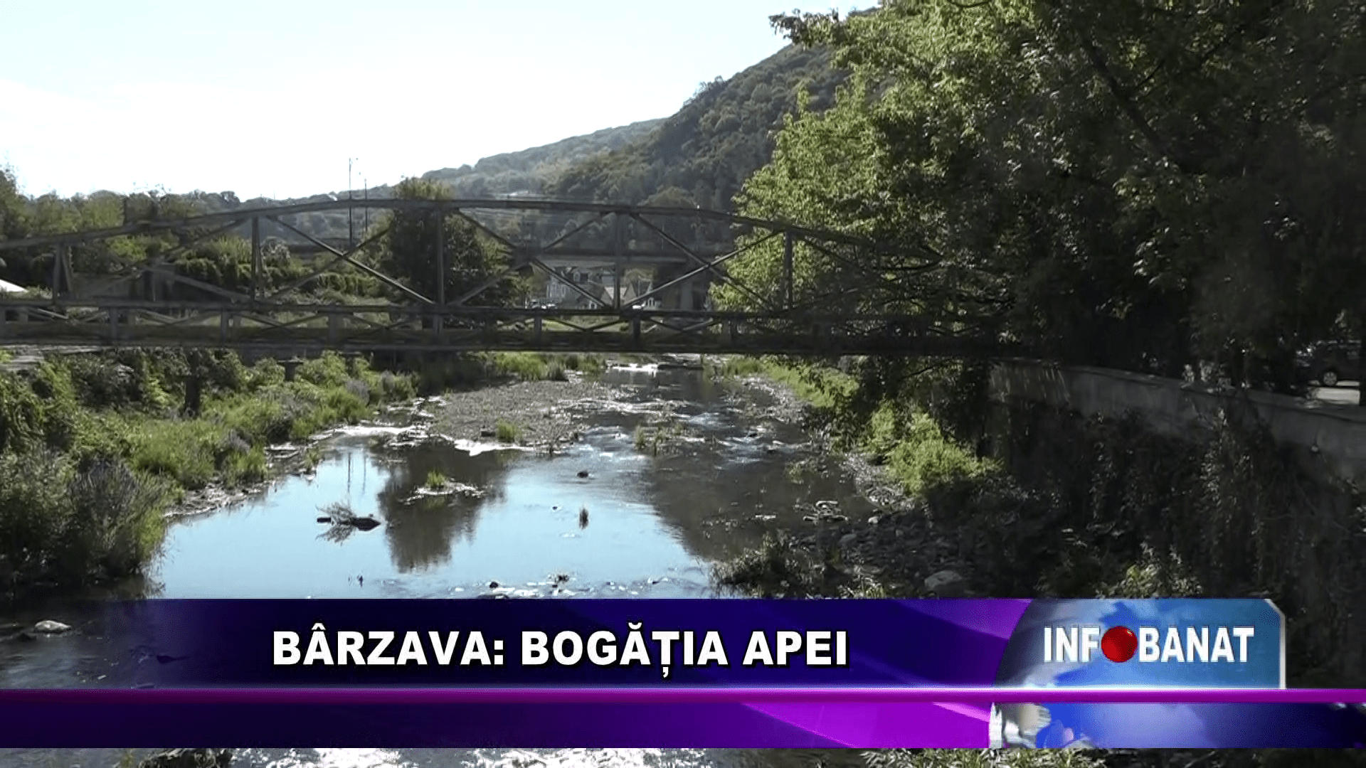 Bârzava: Bogăția apei – Banat TV | ține cu tine