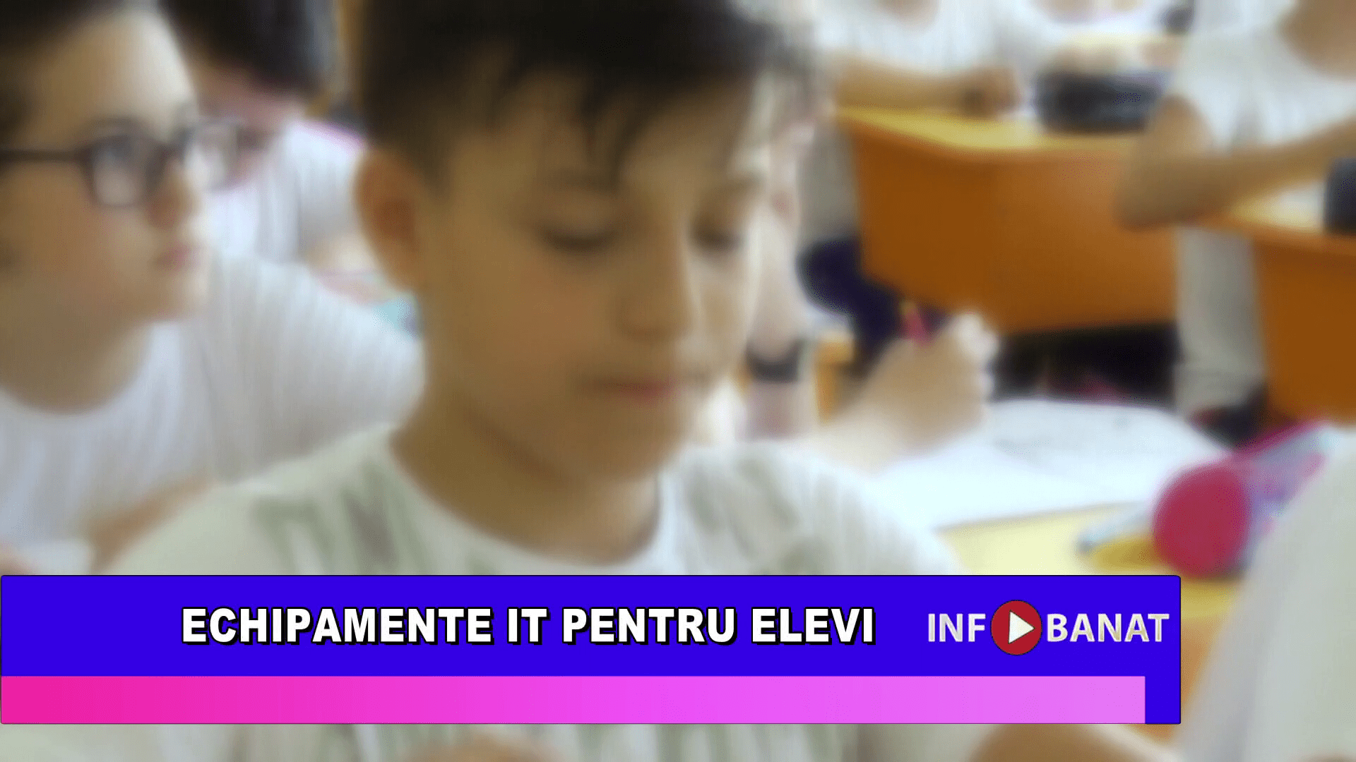 Echipamente IT pentru elevi – Banat TV | ține cu tine