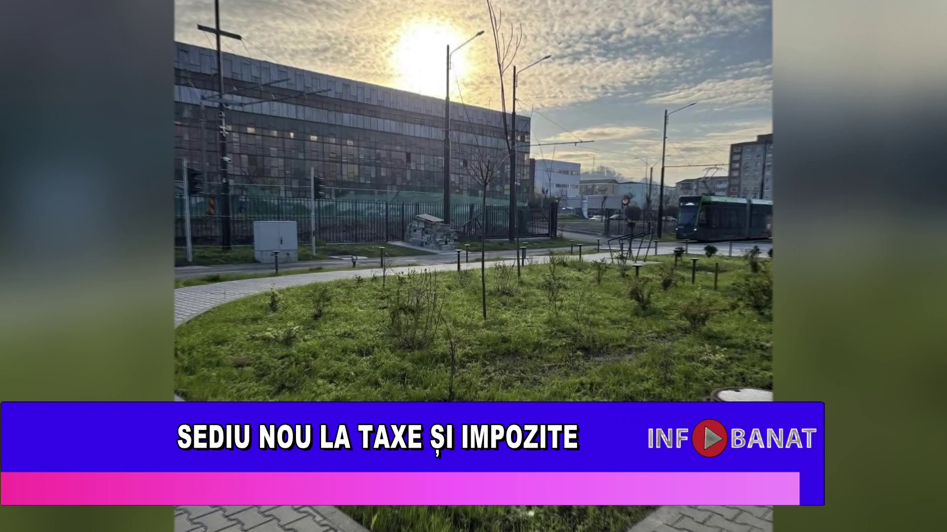 Sediu nou la taxe și impozite – Banat TV | ține cu tine